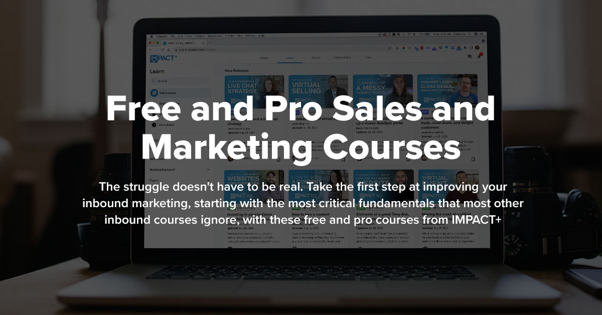 Free and Pro Inbound Marketing and Digital Sales Training Courses | IMPACT+