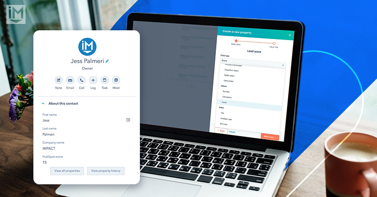 How to Do HubSpot Lead Scoring the Right Way | IMPACT