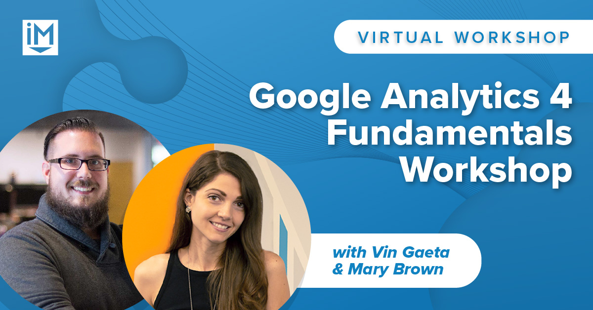 Google Analytic 4 Fundamentals Workshop | IMPACT