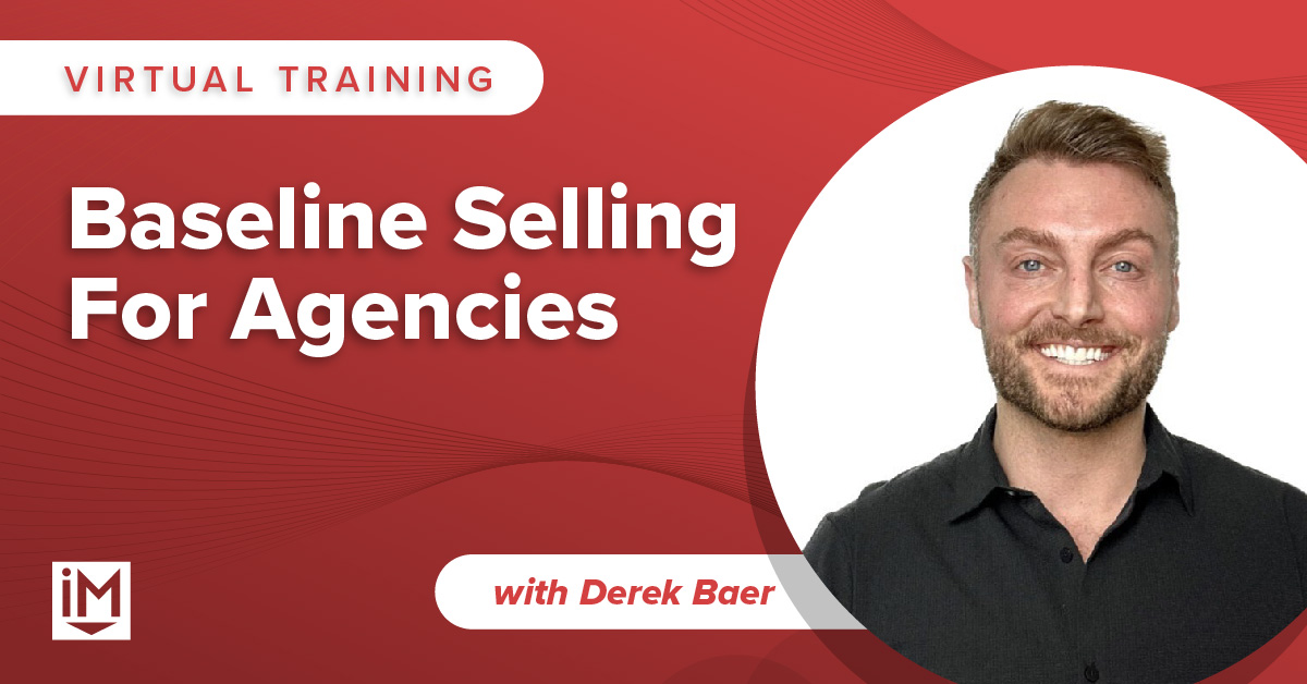 Baseline Selling for Agencies Workshop | IMPACT