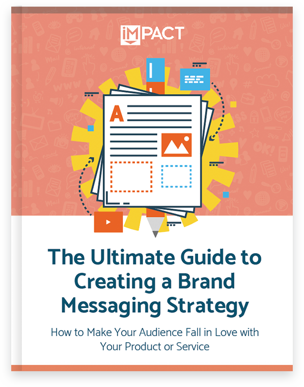 How to Create a Brand Messaging Strategy | IMPACT